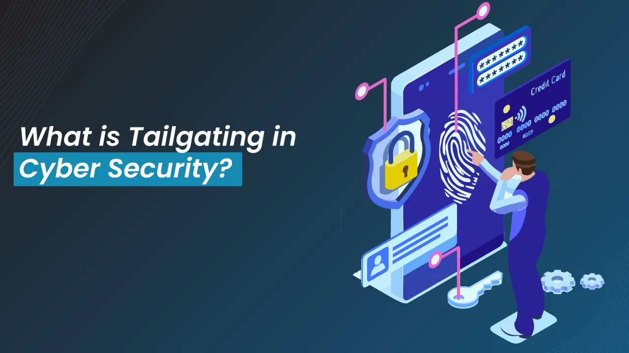 What is Tailgating in Cyber Security?